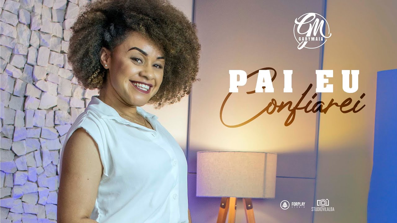 PAI EU CONFIAREI - GABY MAIA - COVER - YouTube Music