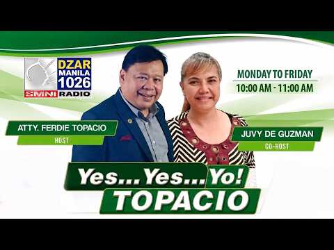 YES YES YO! TOPACIO with Atty. Ferdie Topacio & Juvy de Guzman | September 14, 2026