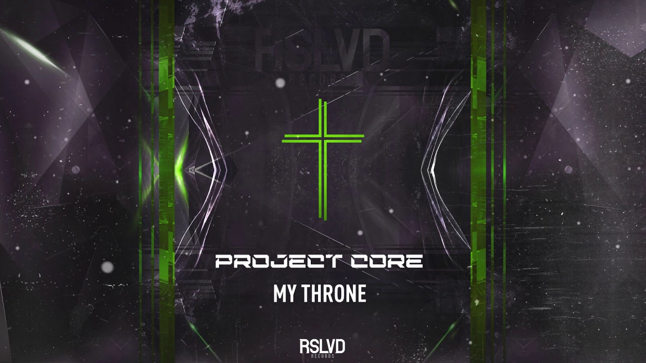 Project Core - My Throne † | Official Preview [OUT NOW] - YouTube
