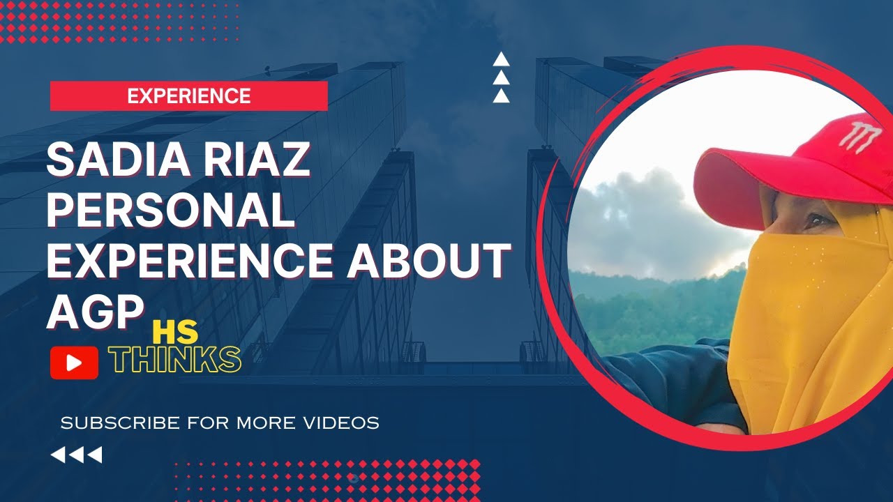 Sadia Riaz | Experience about AGP(Arsguidingpath) | Learn to worth ...