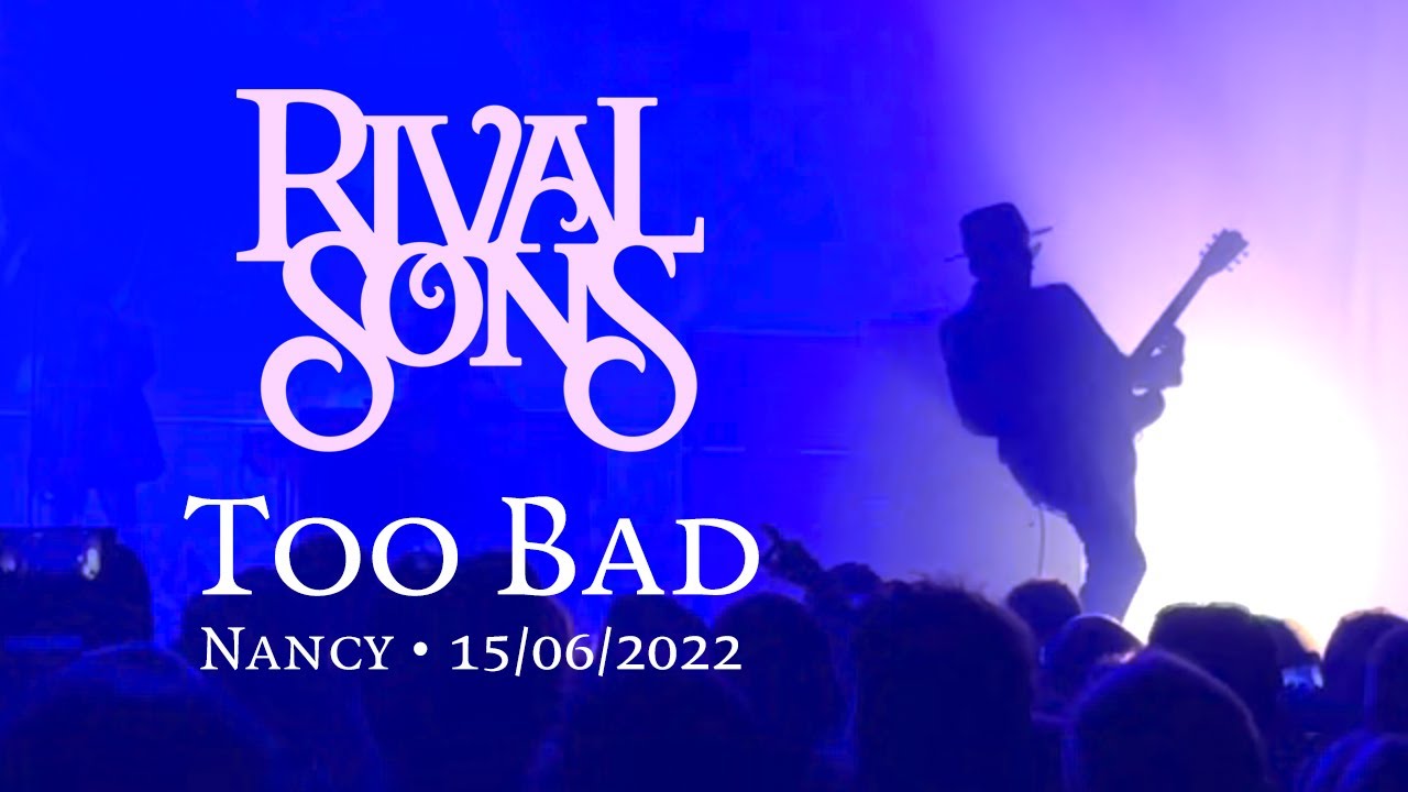 Rival Sons - Too Bad (Nancy - L'autre Canal) - YouTube