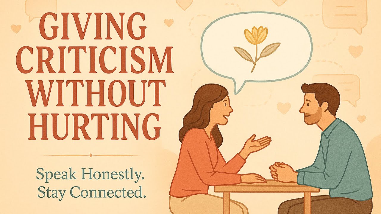 How to Give Criticism Without Damaging the Relationship - YouTube