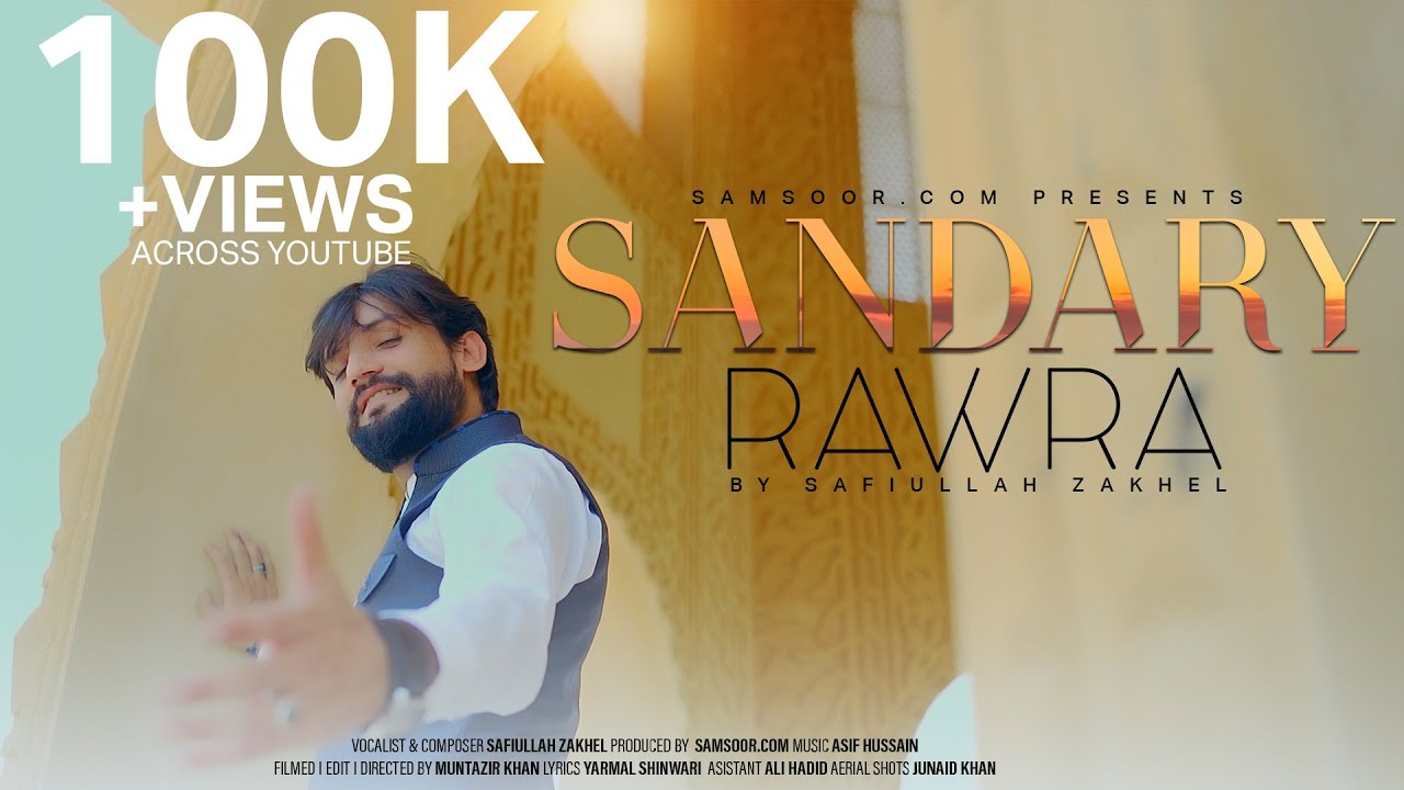 Sandary Rawra | Safi Zakhel | Pashto New Songs | 2022 - YouTube