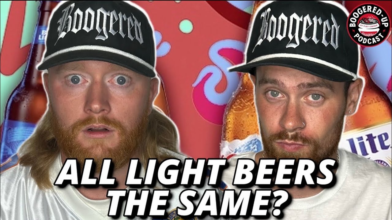 All Light Beer Tastes The Same? • Boogered Up Podcast Ep.170 - YouTube