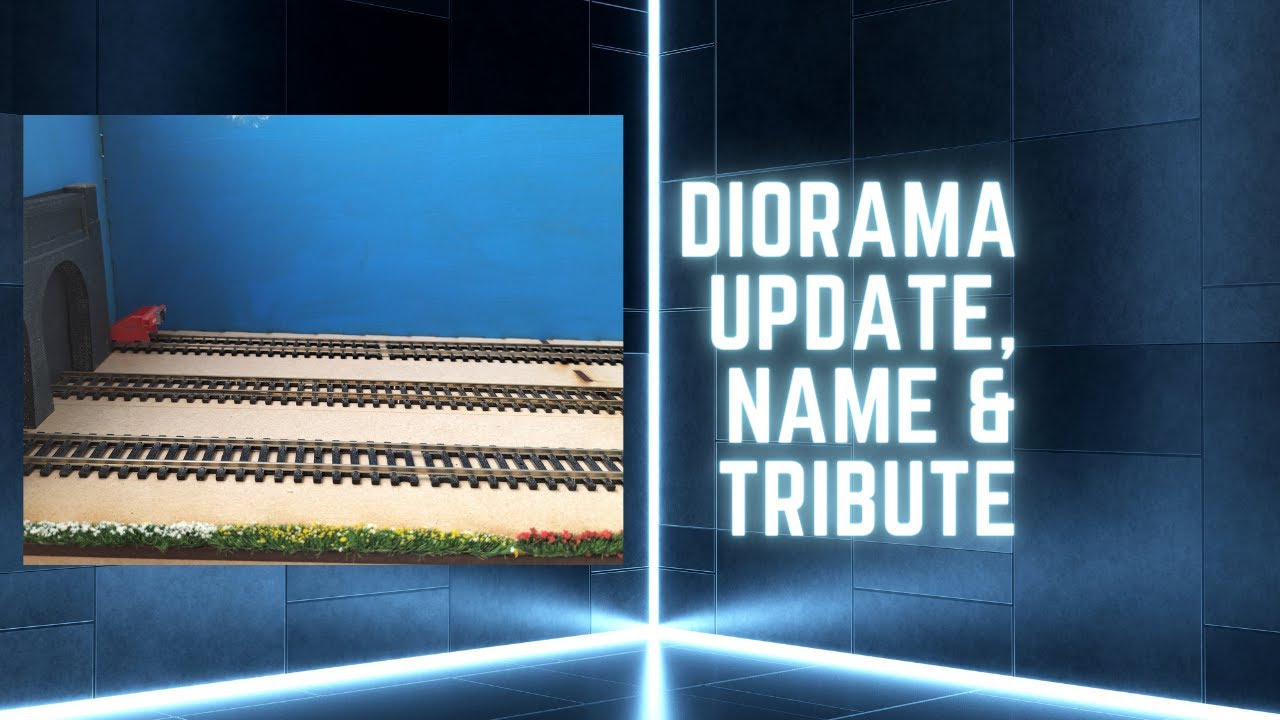 Diorama Update, Name & Tribute - YouTube