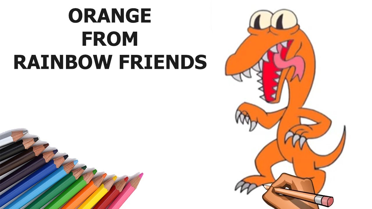 HOW TO DRAW ORANGE FROM RAINBOW FRIENDS - YouTube