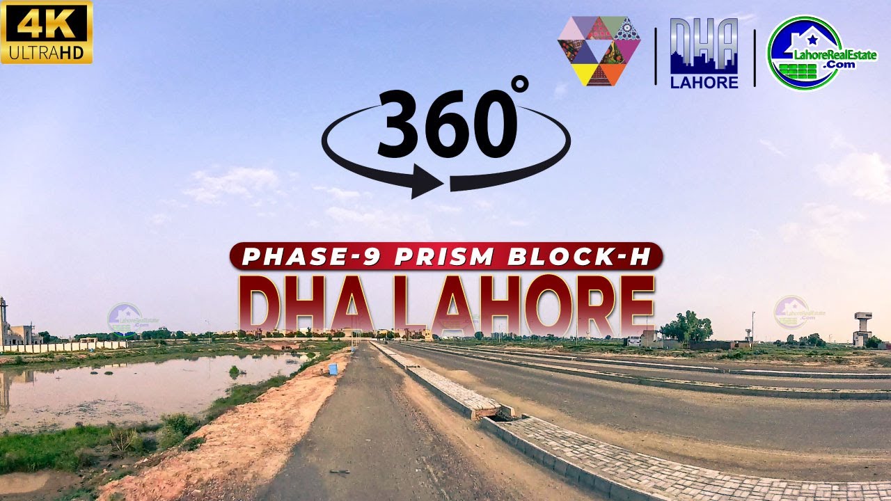 DHA Lahore Phase 9 Prism H Block: Detailed 360° Virtual Tour & Street ...