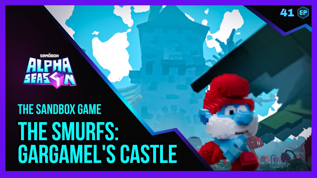 The Sandbox Game - ALPHA SEASON 4 The Smurfs Gargamel's Castle ...