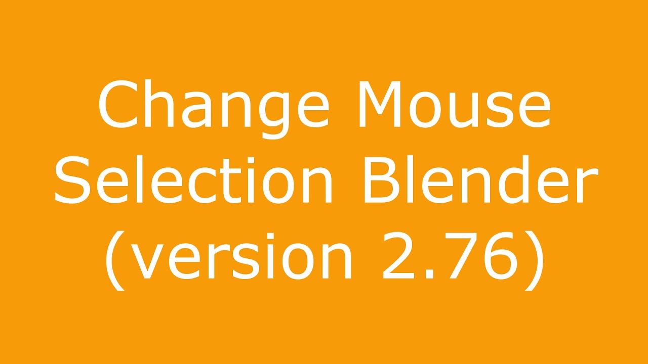 How to Select with Left Mouse in Blender (Version 2.76) - YouTube