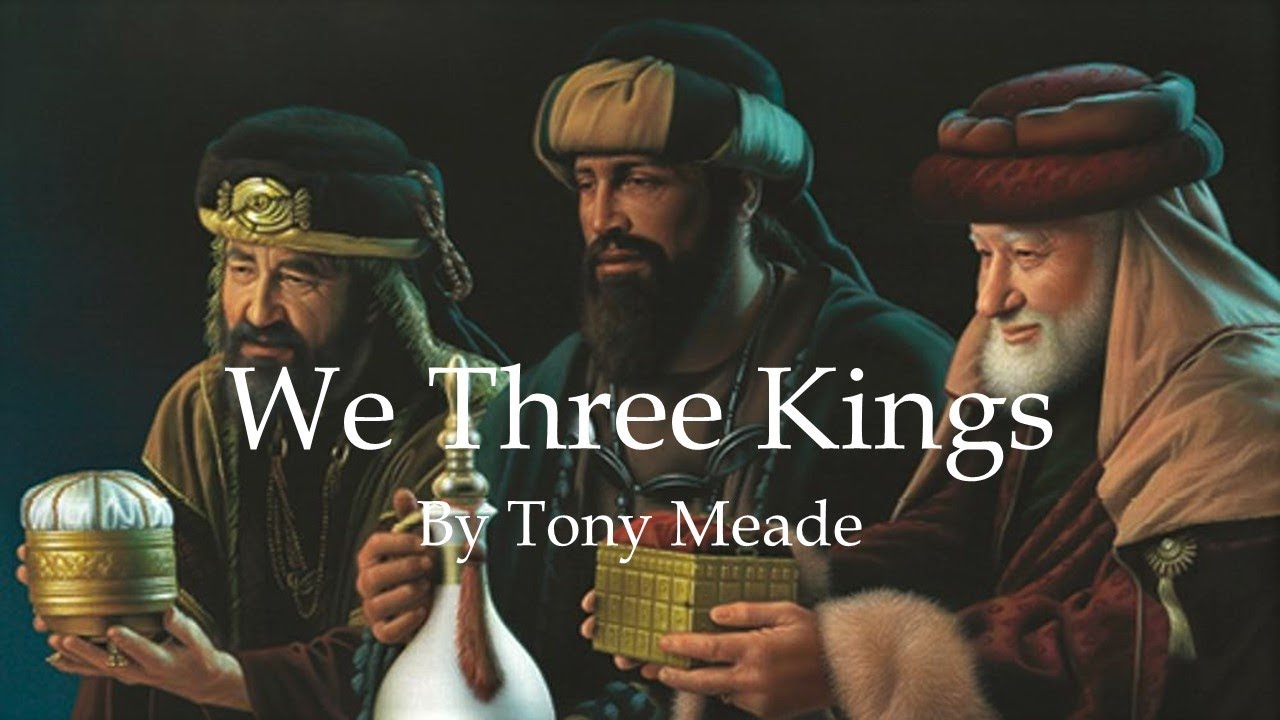 Tony Meade - We Three Kings (Official Lyric Video) - YouTube