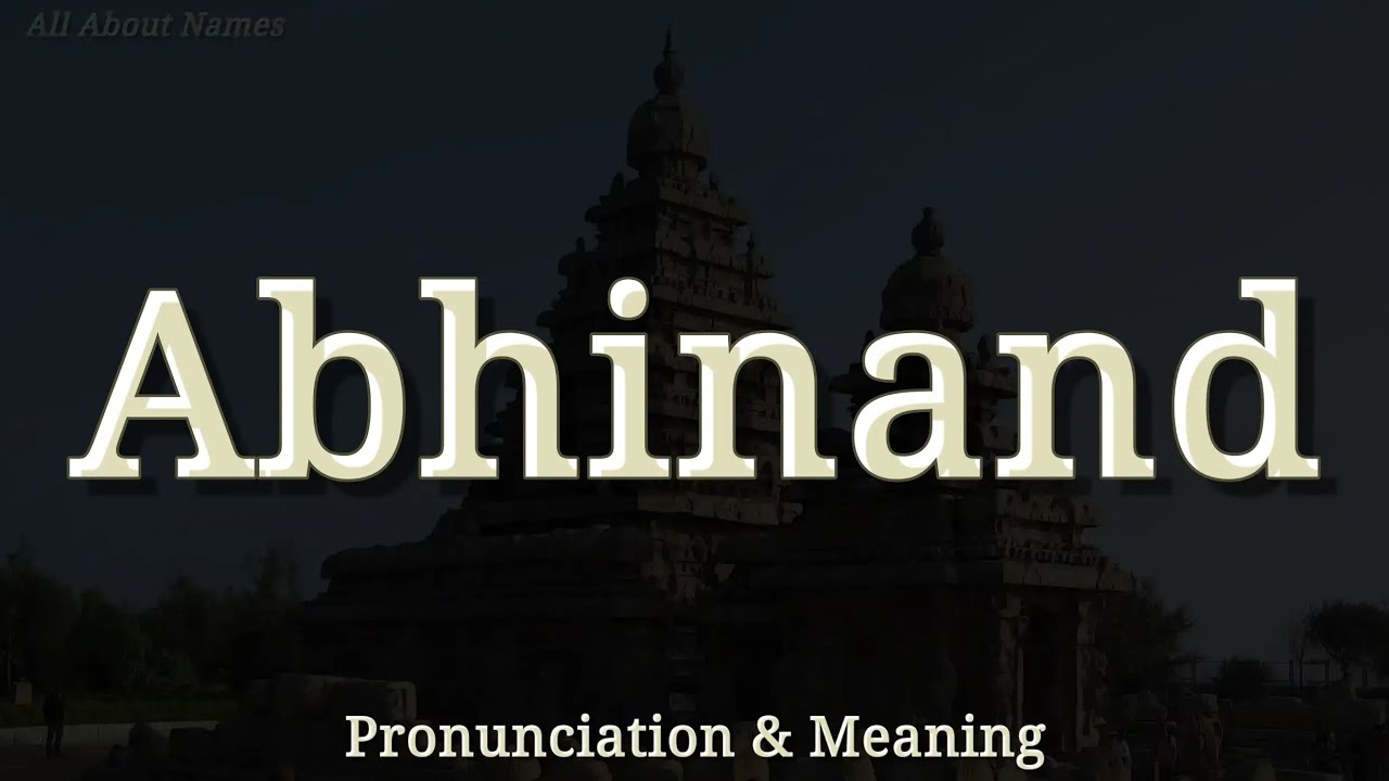 Abhinand: Pronunciation and Meaning - YouTube