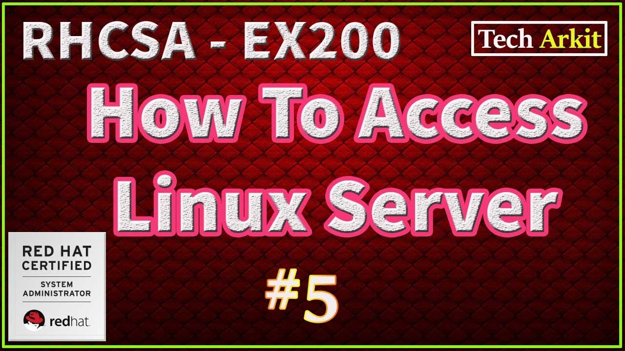 How To Access Linux Server Remotely RHCSA Certification 5 Tech how-to-access-linux-server-remotely-rhcsa-certification-5-tech