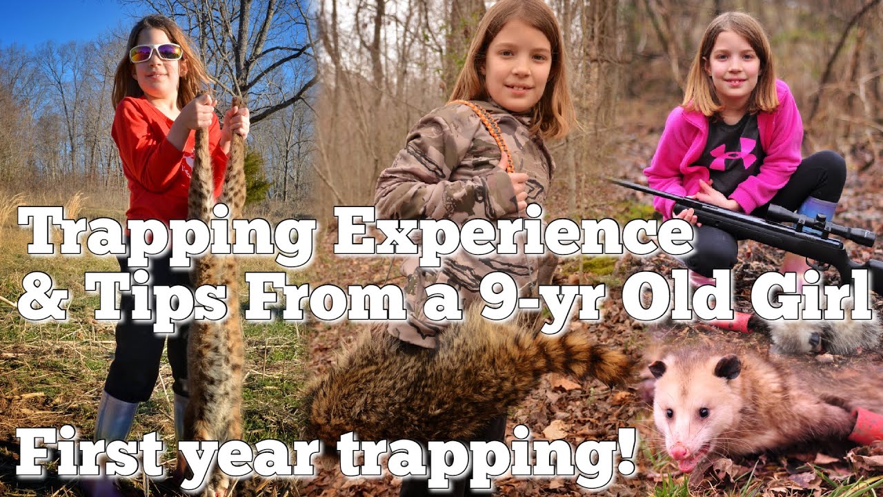 Trapping Experience & Tips From A 9-yr Old Girl | First Year Trapping ...