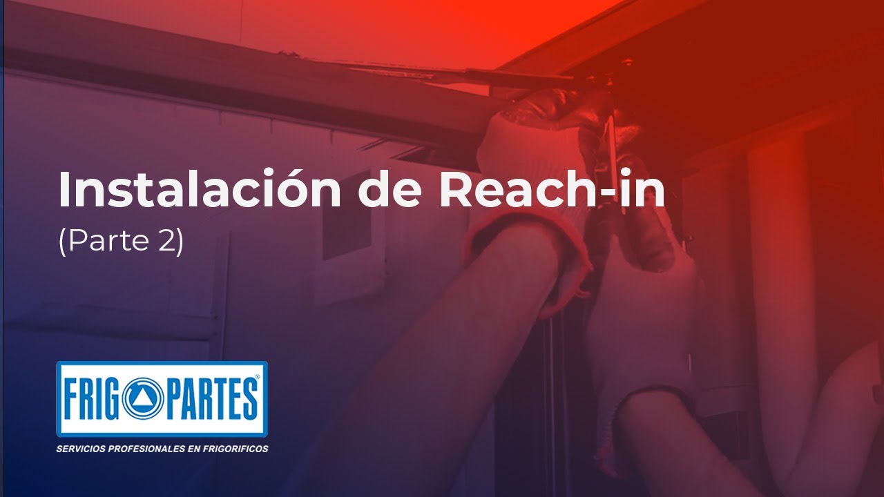 Entrenamiento: Instalación de Reach-In (Parte 2) - YouTube