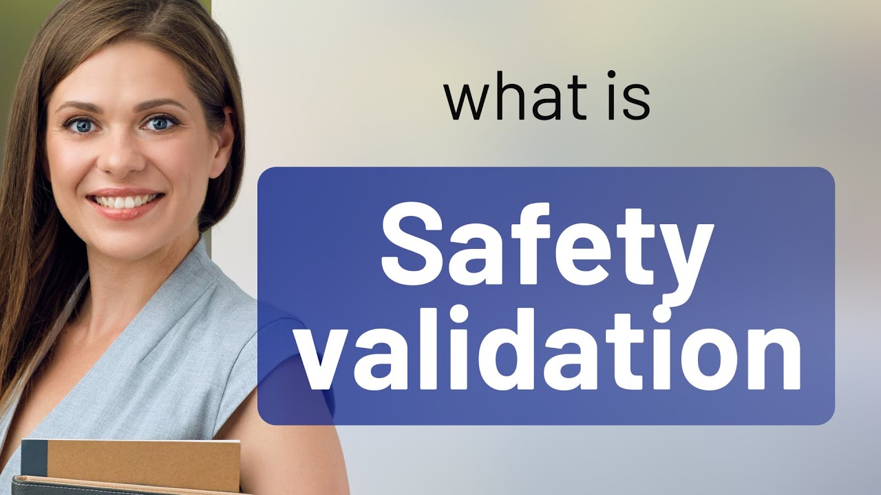 Understanding Safety Validation: A Key to Trustworthy Systems - YouTube