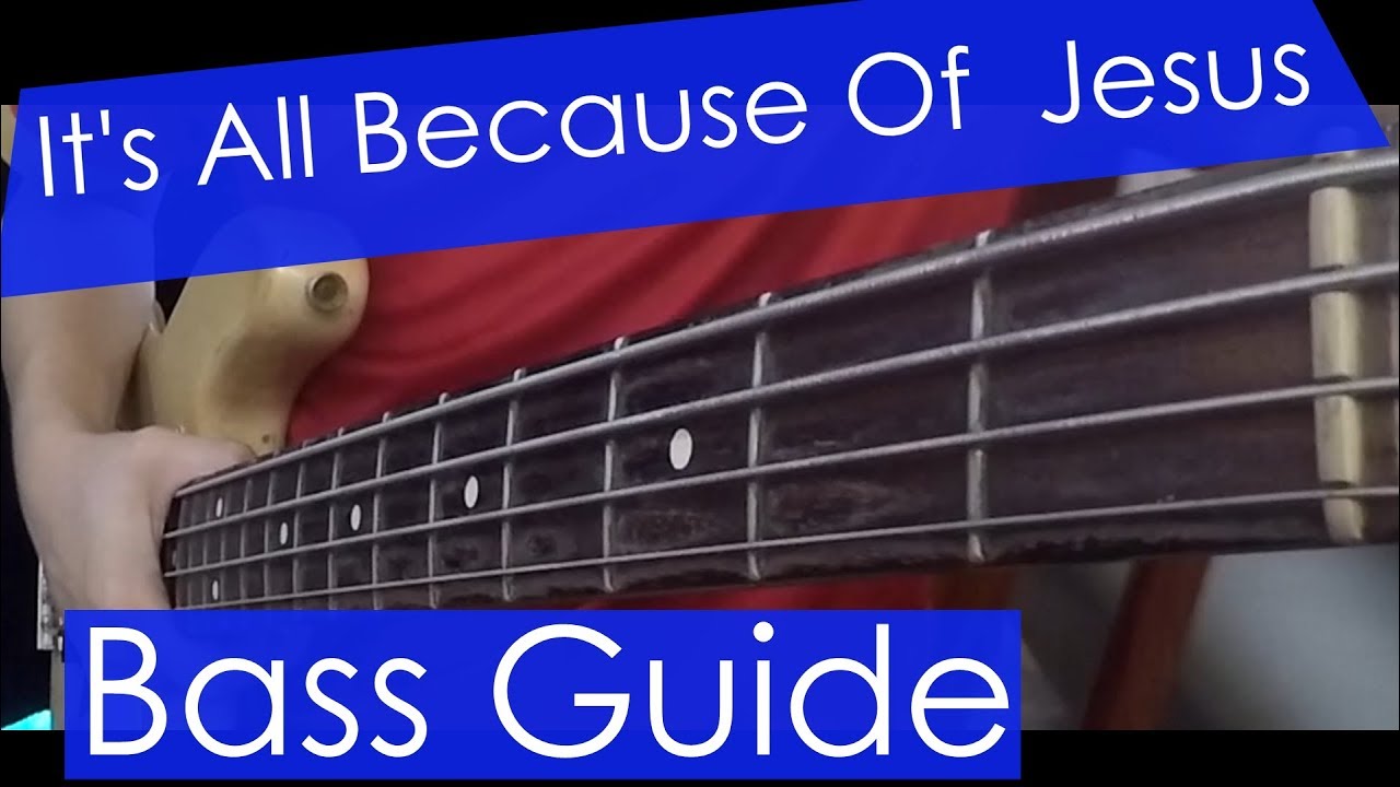 It's All Because Of Jesus by Steve Fee (Bass Lesson) - YouTube