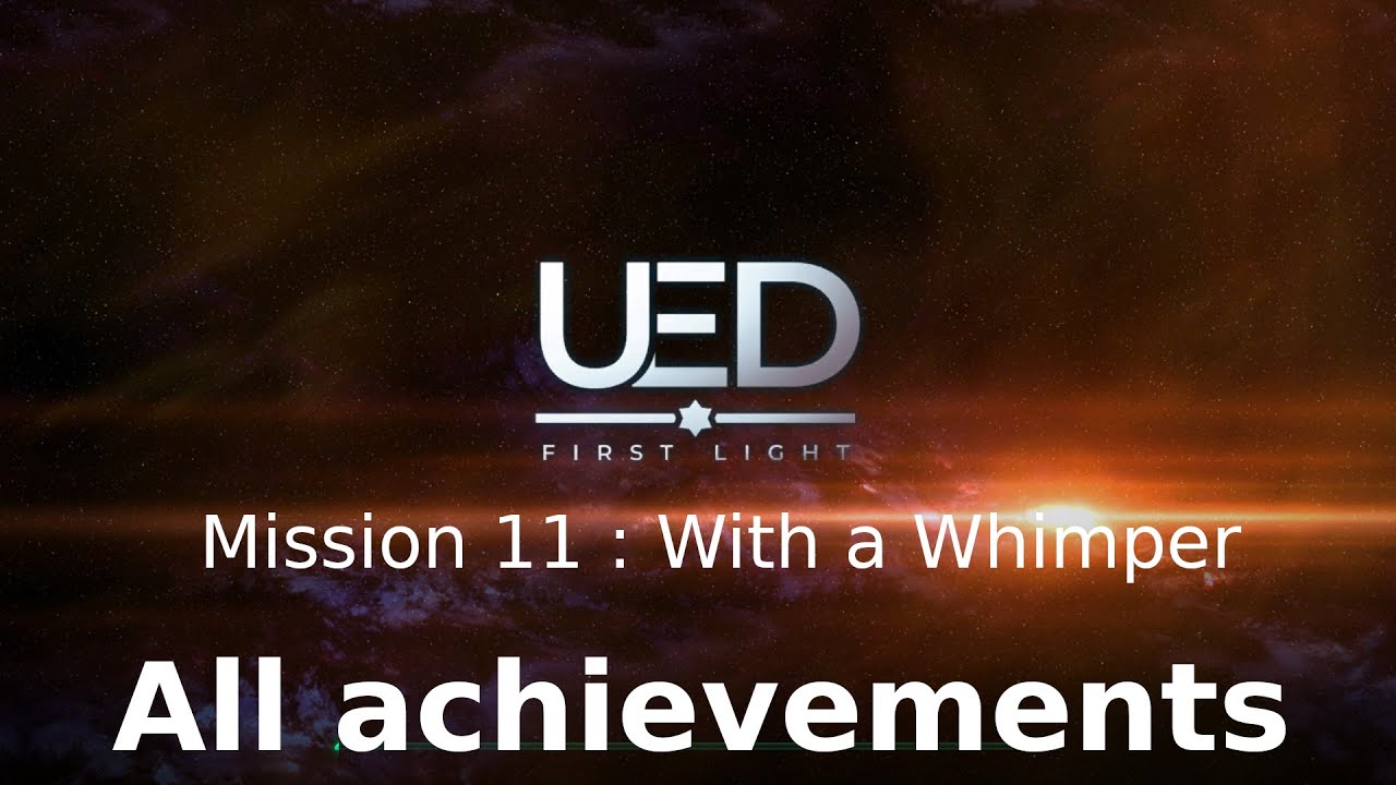 UED: First Light - Mission 11 - All Achievements + Deathless (units and ...