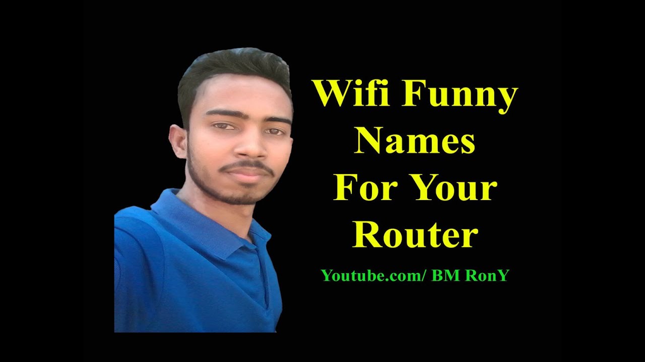 27 Best Wifi Names For Your Router (Funny Wifi Name) 2020 - YouTube