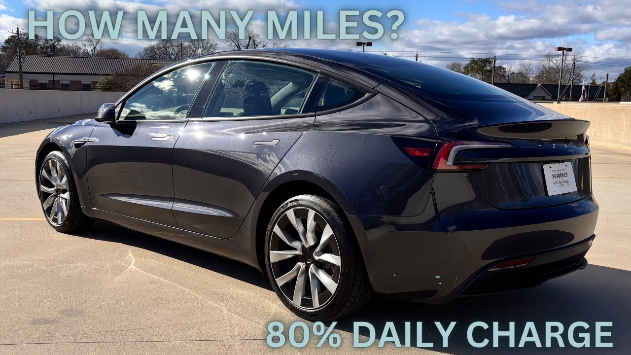 How Many Daily Miles At 80 Percent Charge | Tesla Model 3 LR RWD 2025 ...