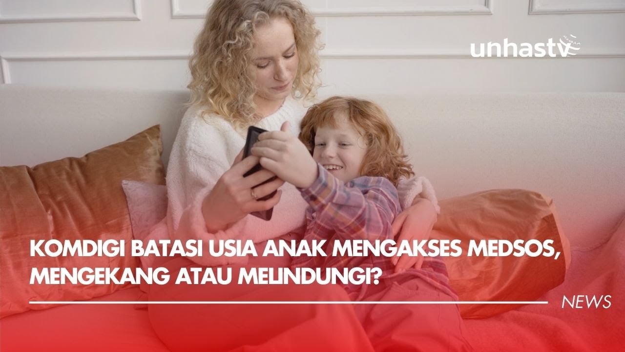 Komdigi Batasi Usia Anak Mengakses Medsos, Ini Kata Psikolog Unhas ...