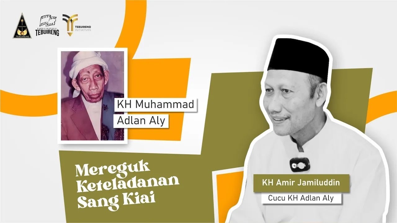 MEREGUK KETELADAN SANG KIAI | KH. ADLAN ALY - YouTube