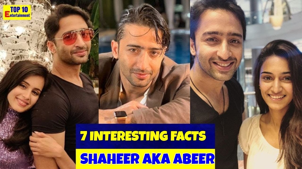7 interesting fact Shaheer Sheikh aka abeer 2020 - YouTube