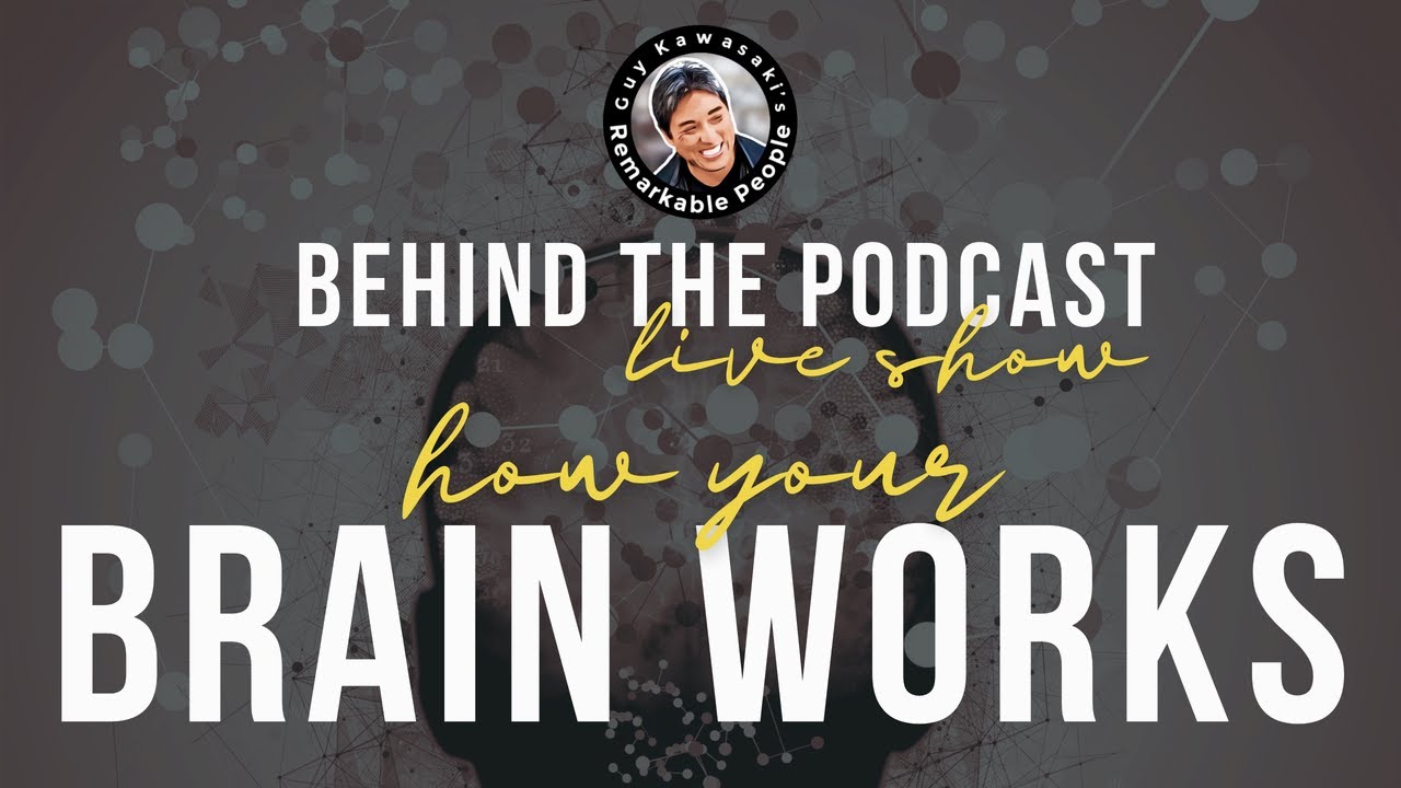 Remarkable People Behind the Podcast: How Your Brain Works - YouTube