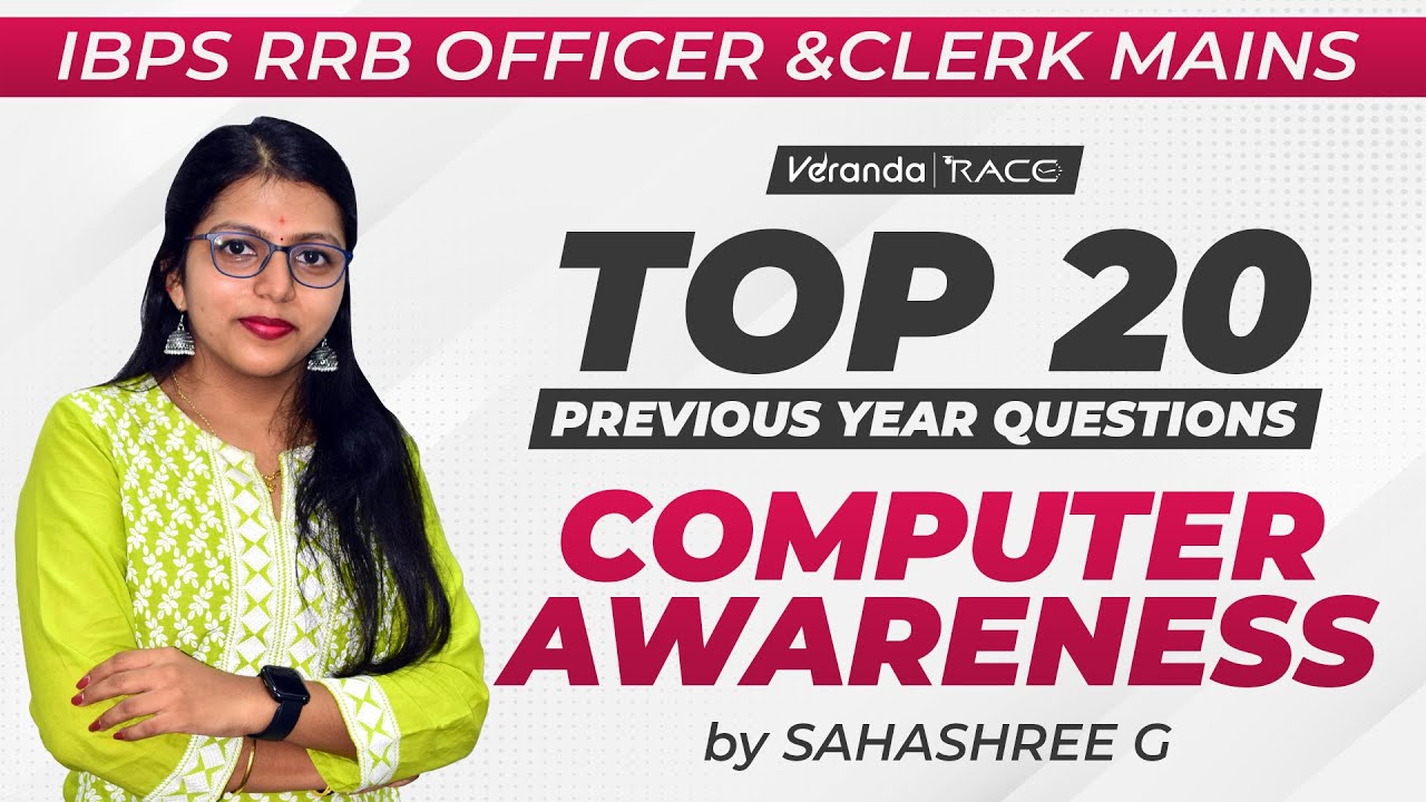 COMPUTER AWARENESS | IBPS RRB OFFICER &CLERK MAINS | TOP 20 PYQ | DAY 1| SAHASHREE G | VERANDA ...
