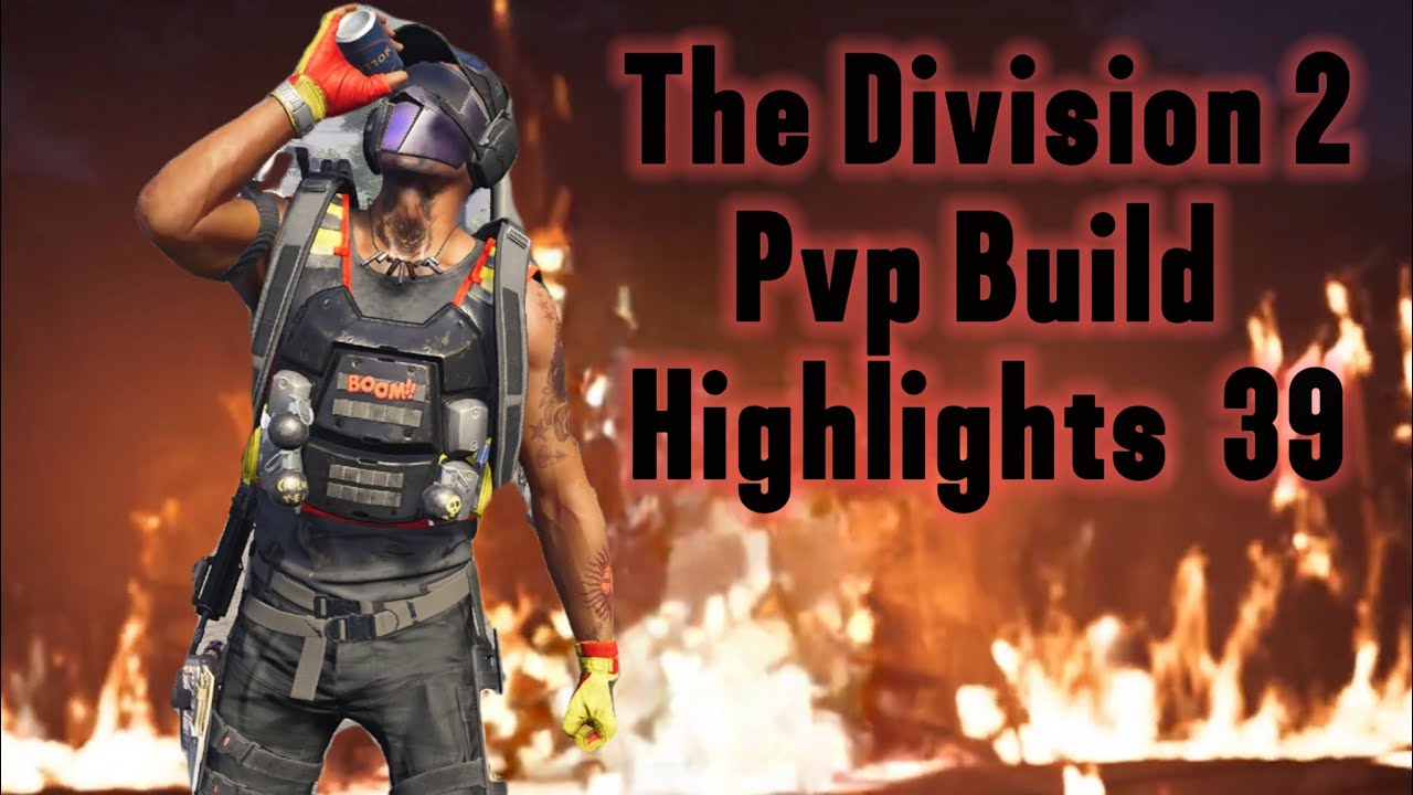 The Division 2 Pvp Highlights 39 - YouTube