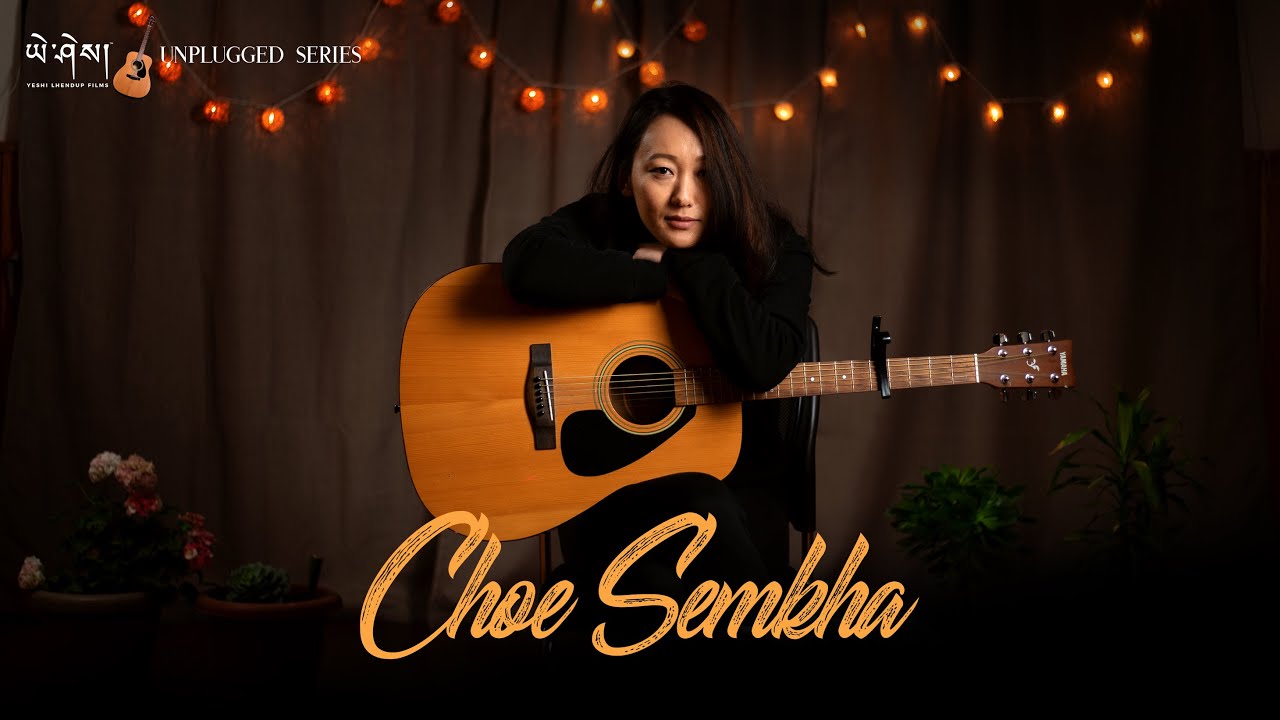 Choe Semkha Acoustic Version by Pema Deki | Unplugged Series S1 Yeshi ...