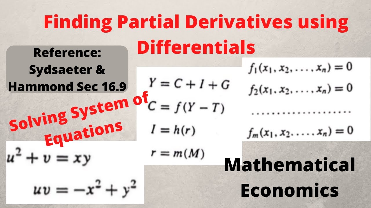 Finding partial derivatives using differentials| Sydsaeter & Hammond 16.9| Beyond the Classroom ...