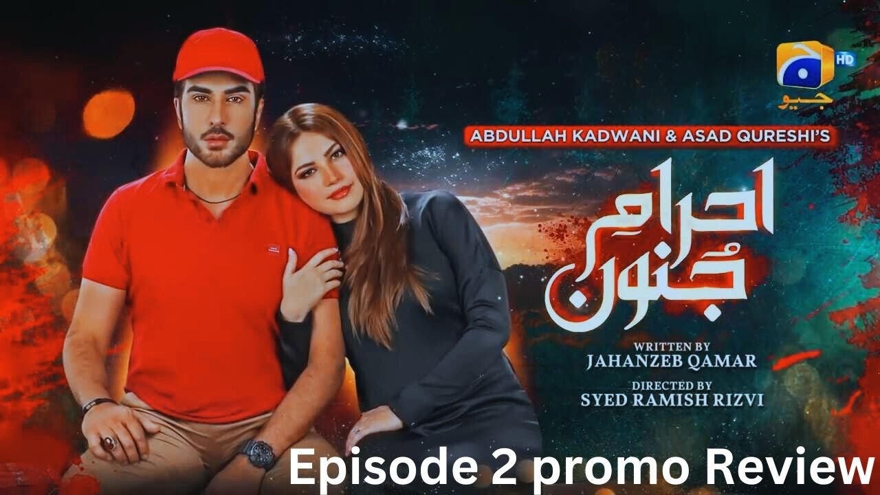 Pak drama Ahram e junoon Today Episode 2 promo Review 2023 - YouTube