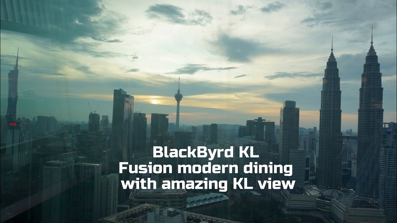 Modern Dining at Blackbyrd KL in Naza Tower, KL - YouTube
