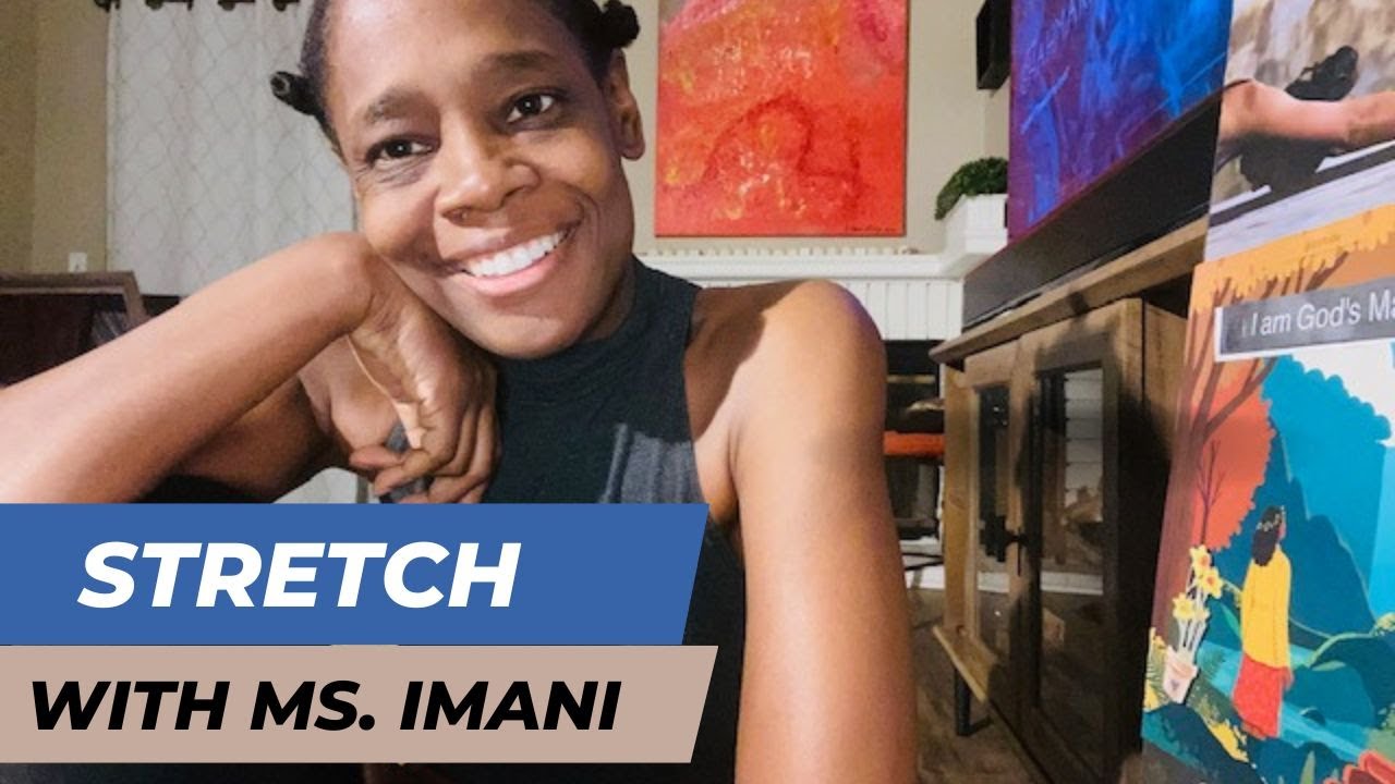 Jan 21st Stretch With Ms. Imani - YouTube