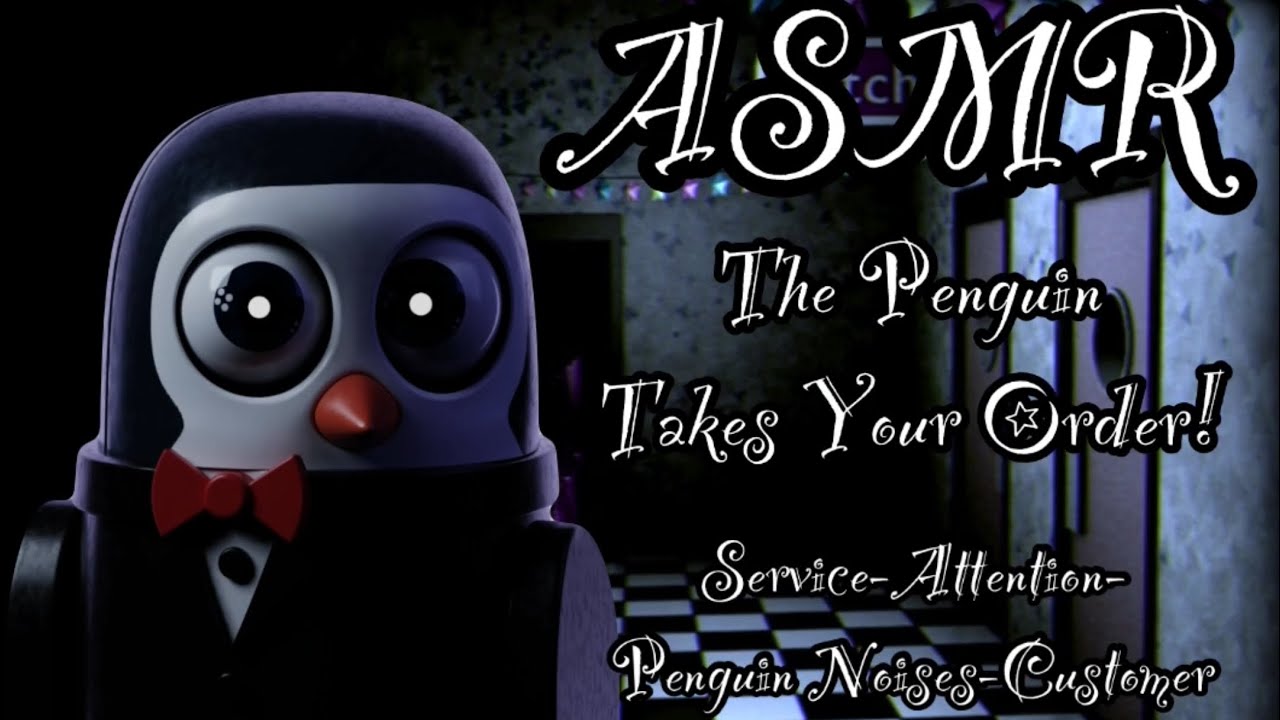 [FNAC ASMR] The Penguin Takes Your Order! (Customer Listener) [Roleplay ...
