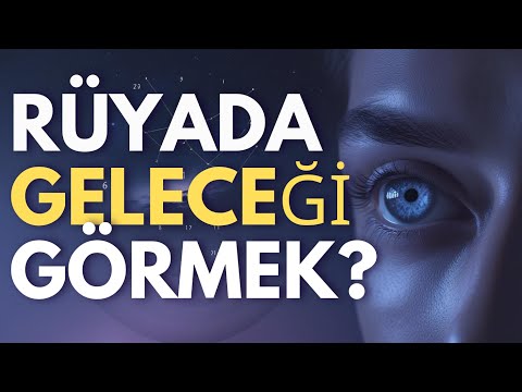 Rüyada Geleceği Görmek: Haberci Rüya Nedir?