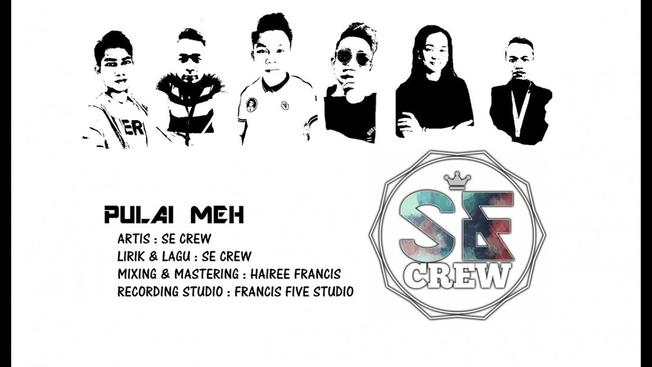 SE Crew-PULAI MEH (OFFICIAL LYRIC VIDEO) - YouTube