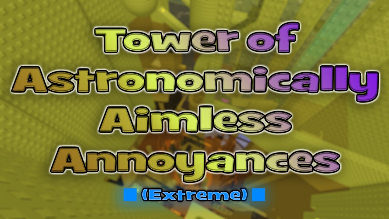 ROBLOX JToH: Tower of Astronomically Aimless Annoyances (ToAAA) ^Zone 4 ...