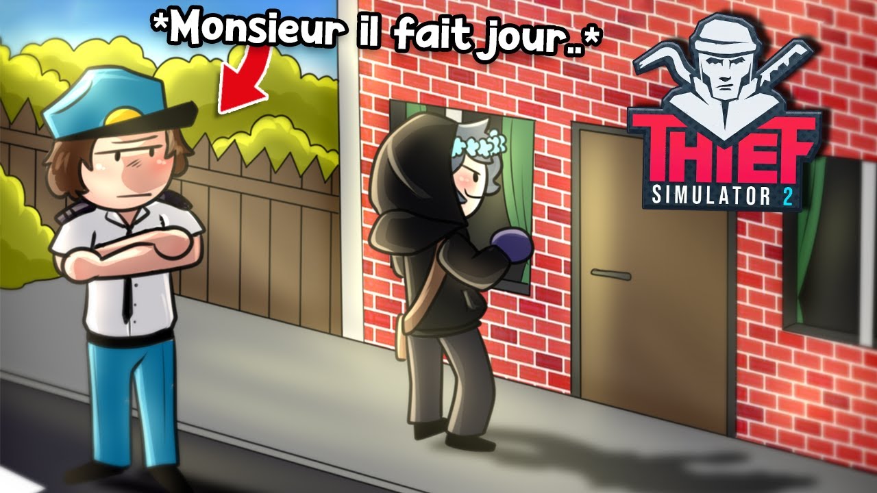 Je suis le PIRE VOLEUR du Monde.. (Thief Simulator 2) - YouTube