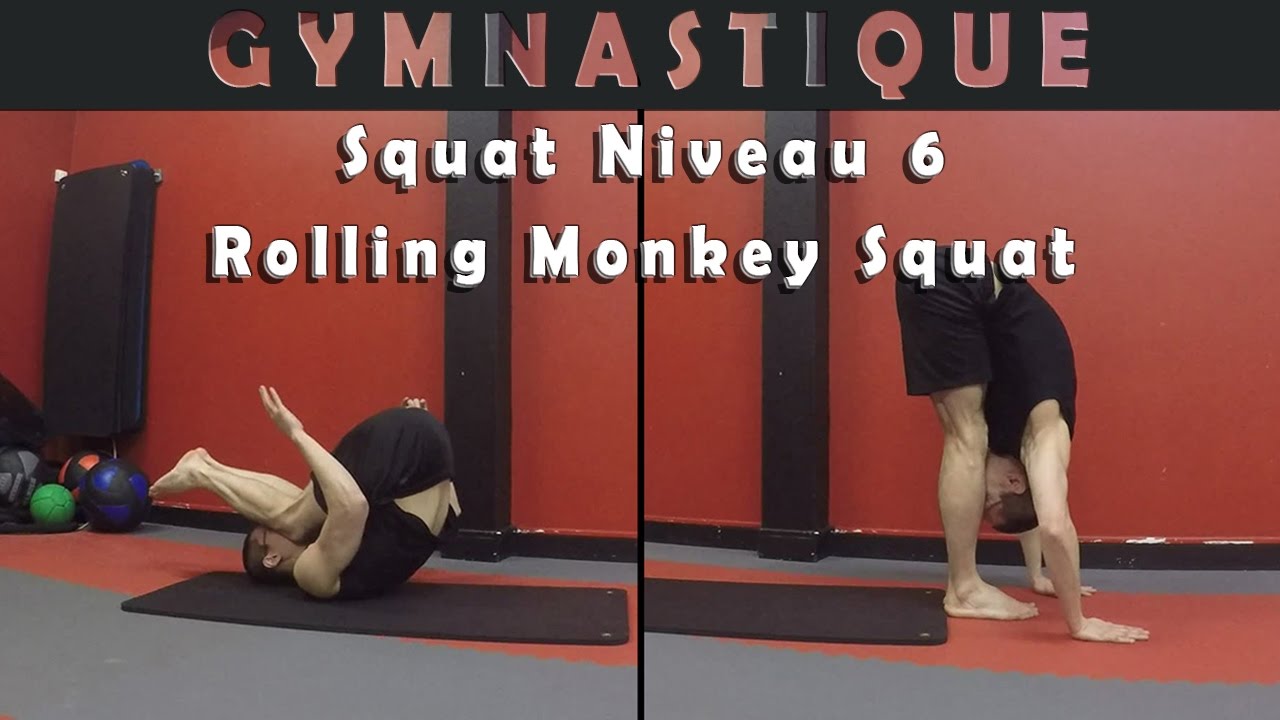 Squat niveau 6 - Rolling Monkey Squat - YouTube
