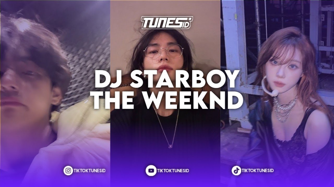 DJ STARBOY THE WEEKND TREND NO STARBOY NO COGIL SOUND SYELAAAGFRN ...