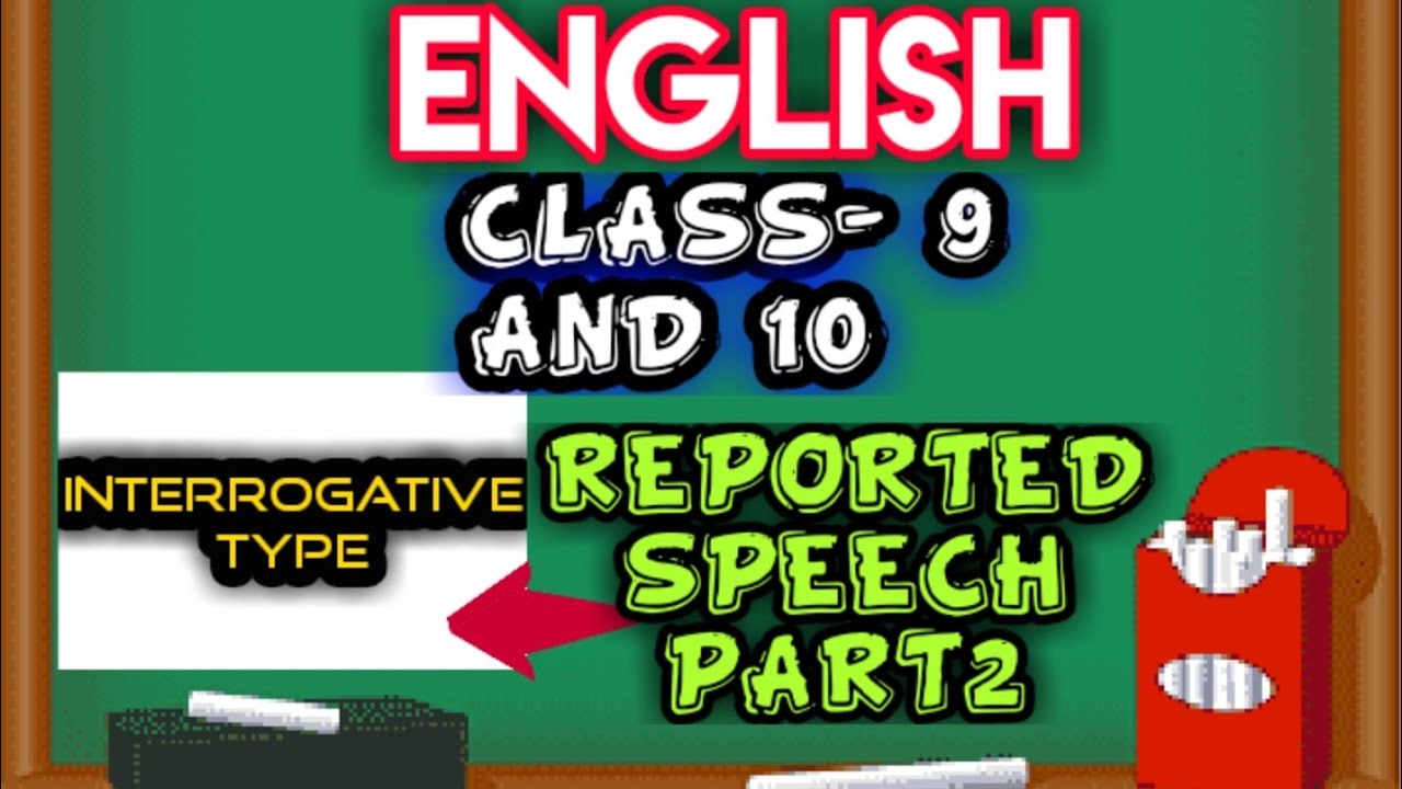 REPORTED SPEECH PART 2 INTERROGATIVE SENTENCES YouTube reported-speech-part-2-interrogative-sentences-youtube