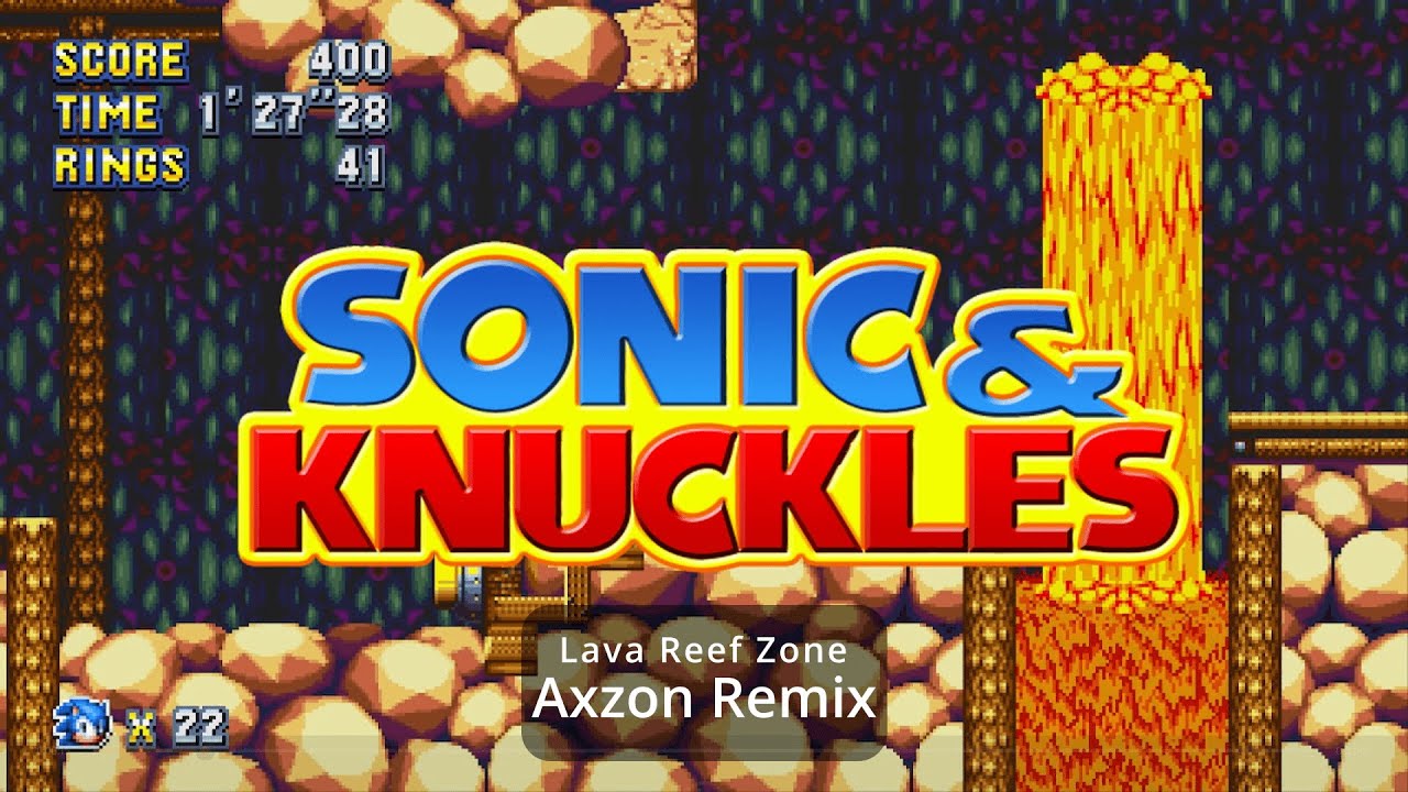 Sonic & Knuckles - Lava Reef Zone (Axzon Remix) - YouTube