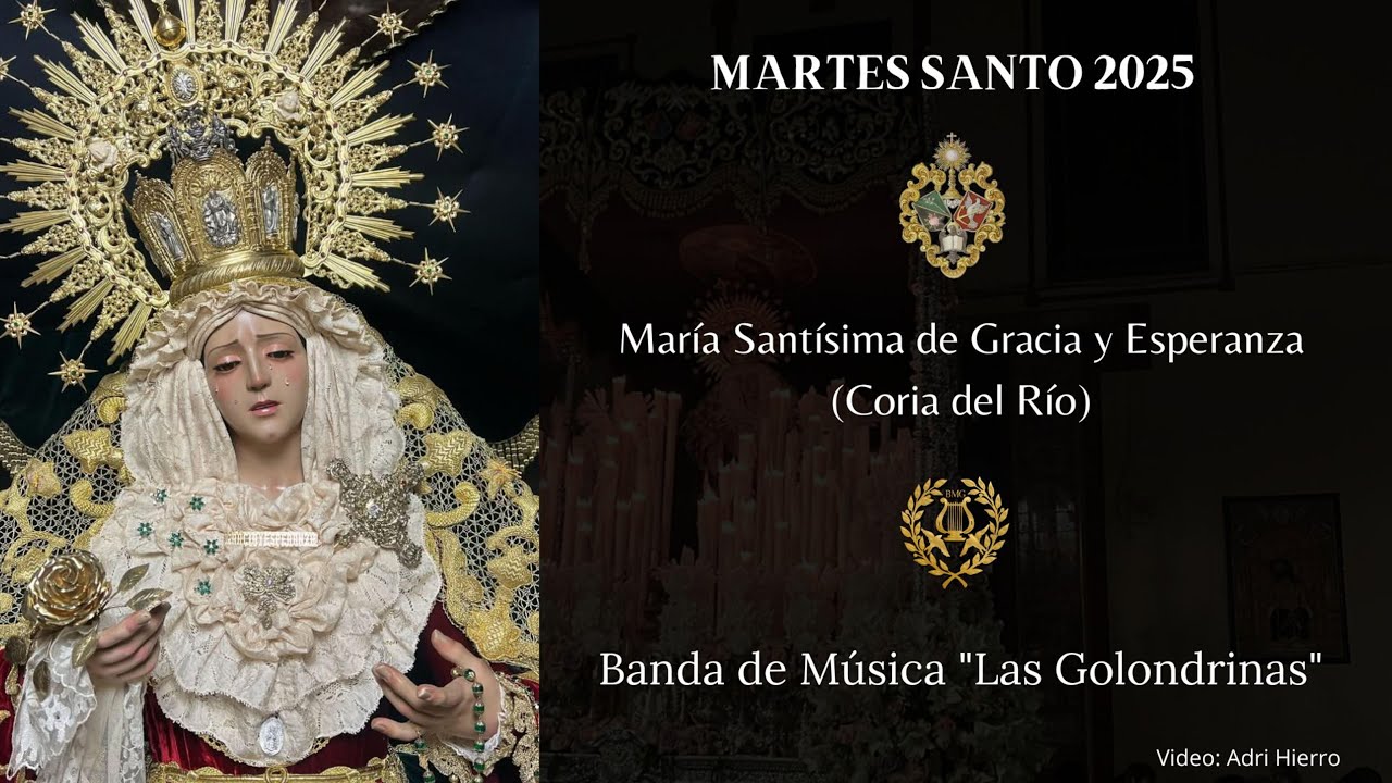 MARTES SANTO 2025. VIRGEN DE GRACIA Y ESPERANZA. CORIA DEL RÍO ...