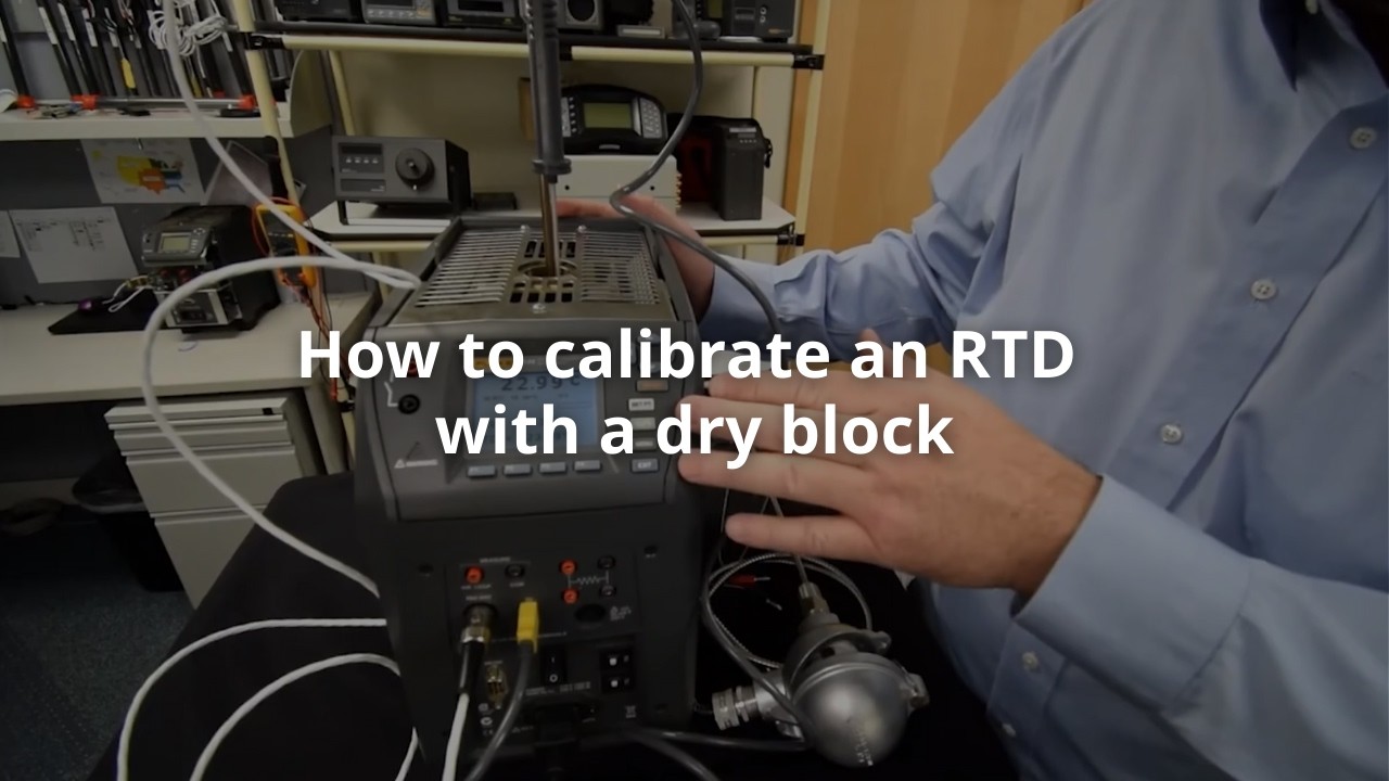 How to Calibrate an RTD Using a Dry Block Calibrator | Step-by-Step ...