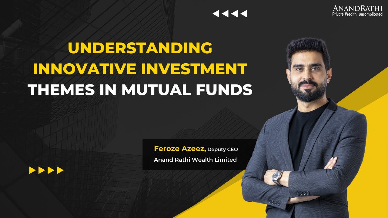 Understanding Innovative Investment Themes in Mutual Funds - YouTube