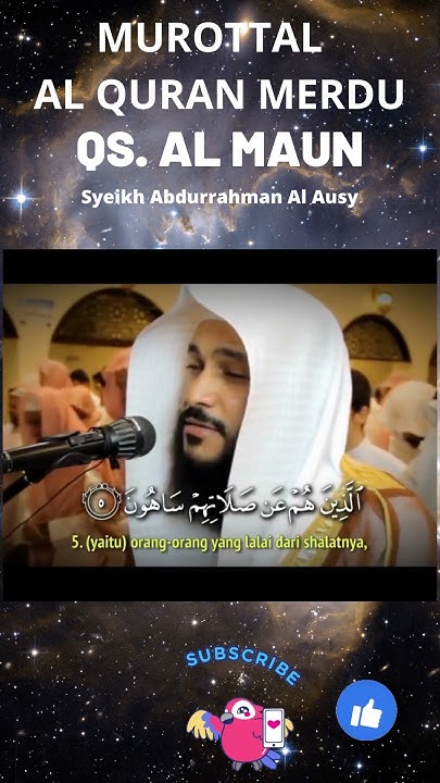 MUROTTAL AL QURAN MERDU DAN SYAHDU QS AL MAUN || SYEIKH ABDURRAHMAN AL AUSY - YouTube