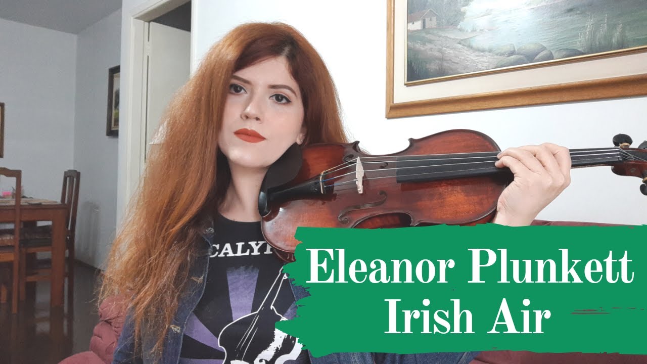 Eleanor Plunkett (Irish Air) on fiddle / violin - YouTube