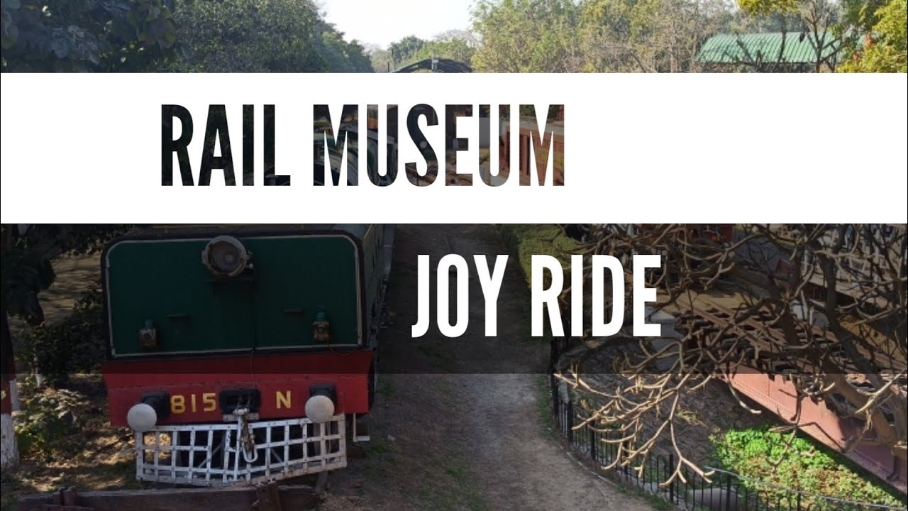 National Rail Museum | JOY TRAIN RIDE| - YouTube