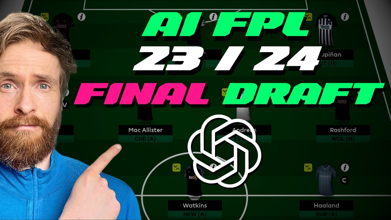 FPL 23/24 - ChatGPT FPL: FINAL DRAFT GW1 - No Saka?? + Risky Captain Choice - YouTube